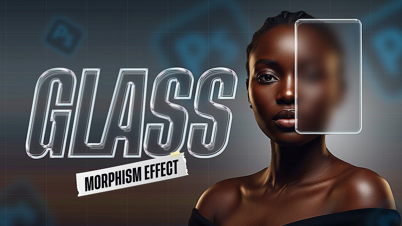How to Create a Glass Morphism Effect in Adobe Photoshop 2025 | Step-by-Step Tutorial - YouTube