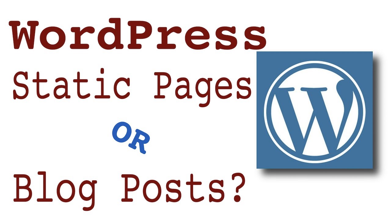 WordPress Static Pages and Blog Post - YouTube