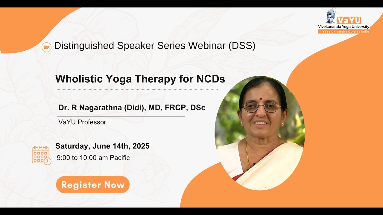DSS: Wholistic yoga Therapy for NCDs by Dr. Nagarathna - YouTube