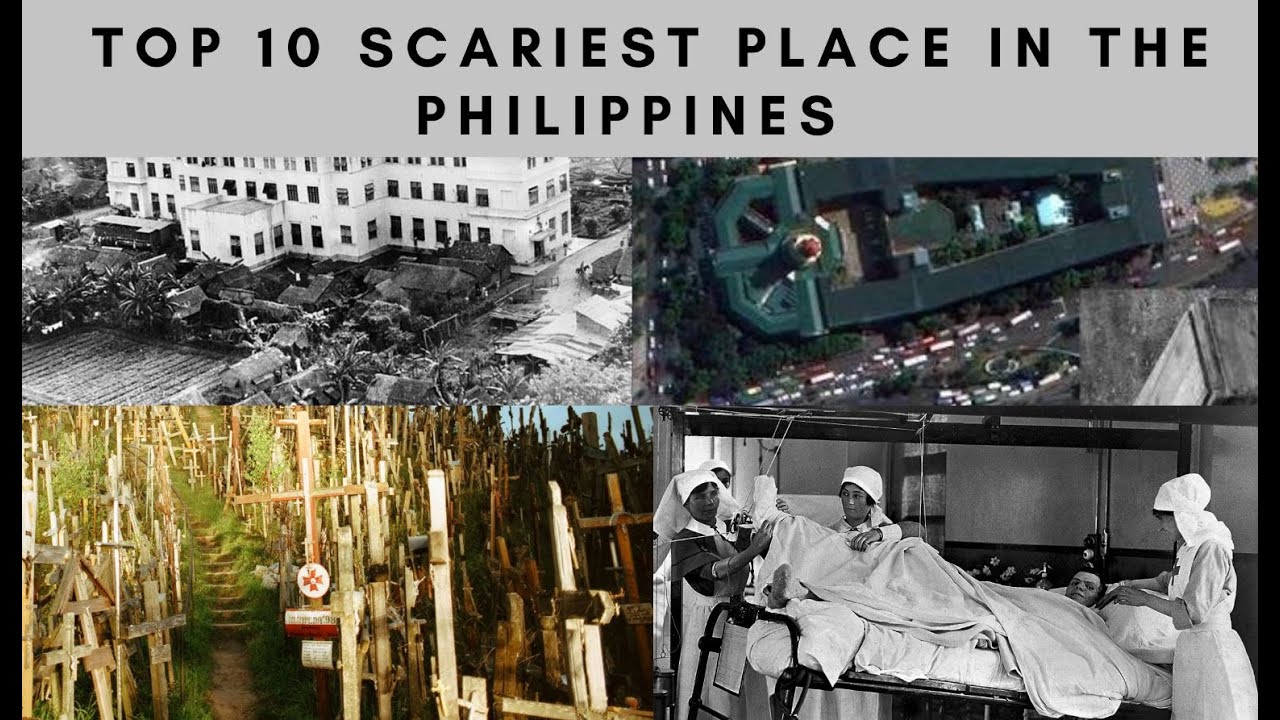 TOP 10 SCARIEST PLACE IN THE PHILIPPINES PT. 1 - YouTube