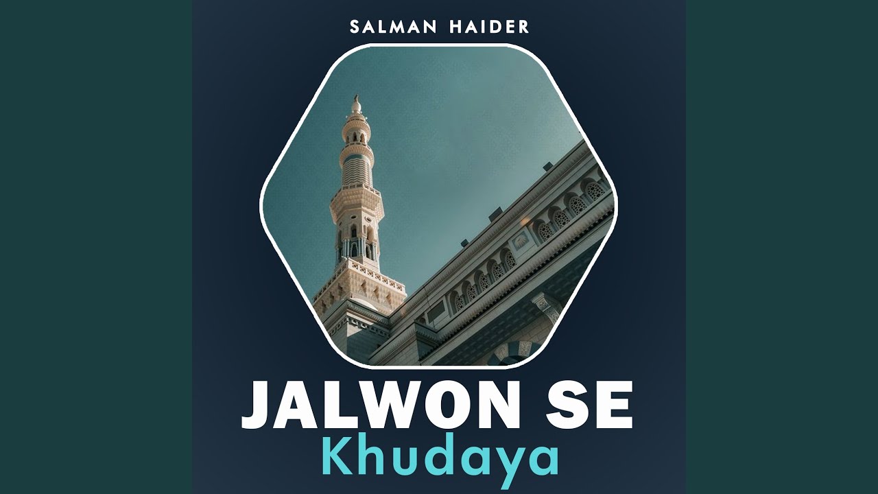 Jalwon Se Khudaya - YouTube