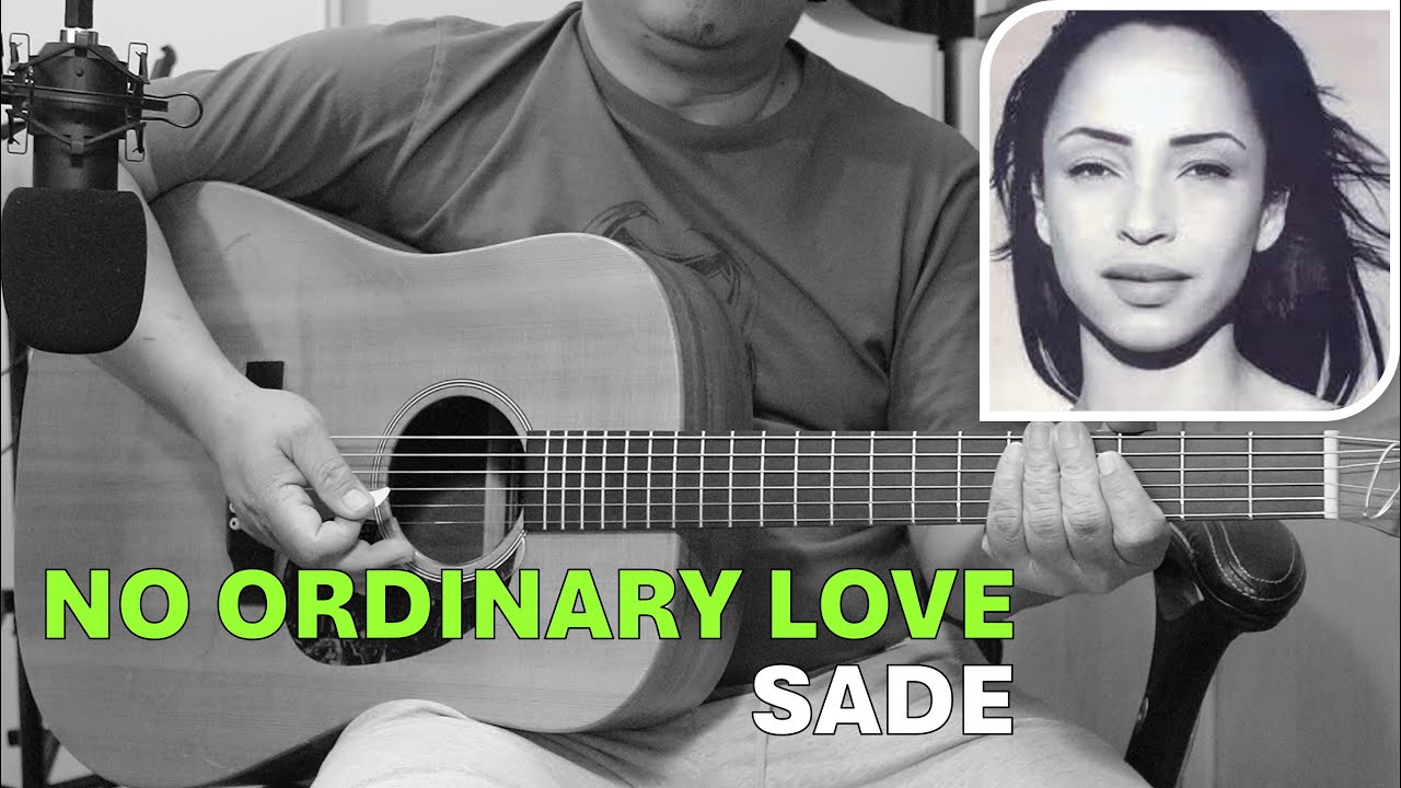 No Ordinary Love || Sade 🇬🇧「Rhythm Guitar Cover」 - YouTube