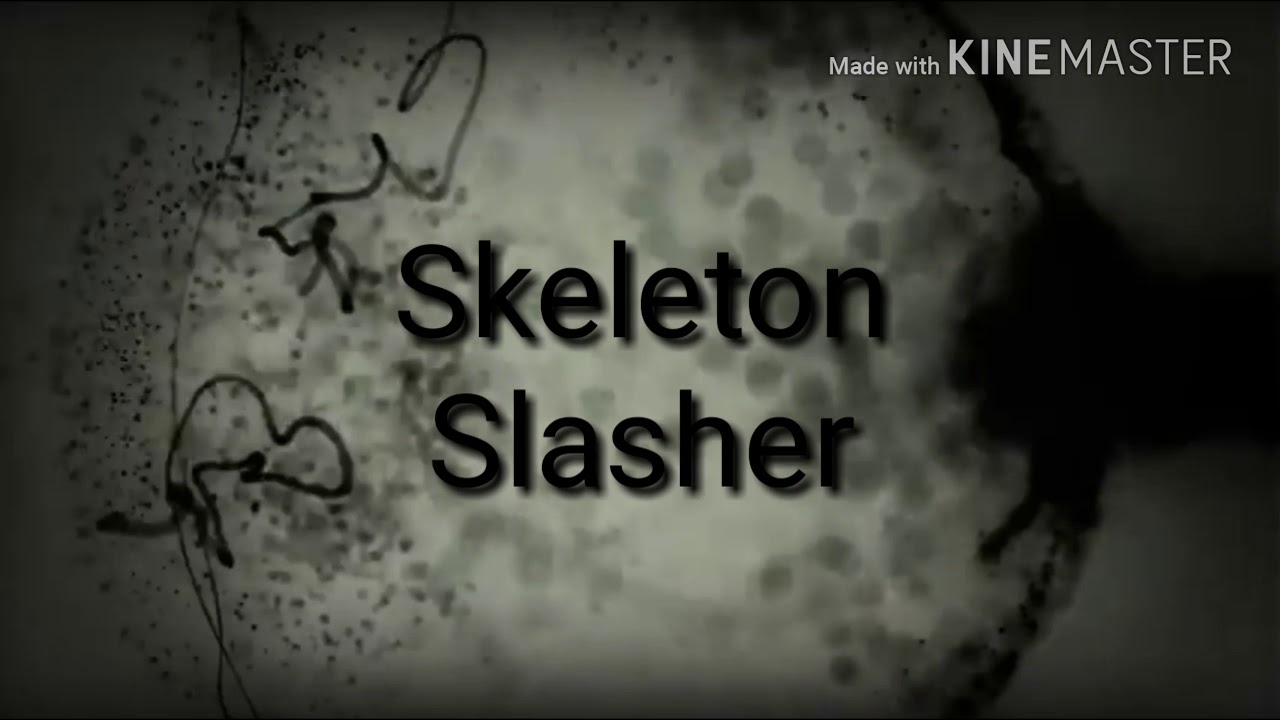 Intro 4 Skeleton Slasher - YouTube