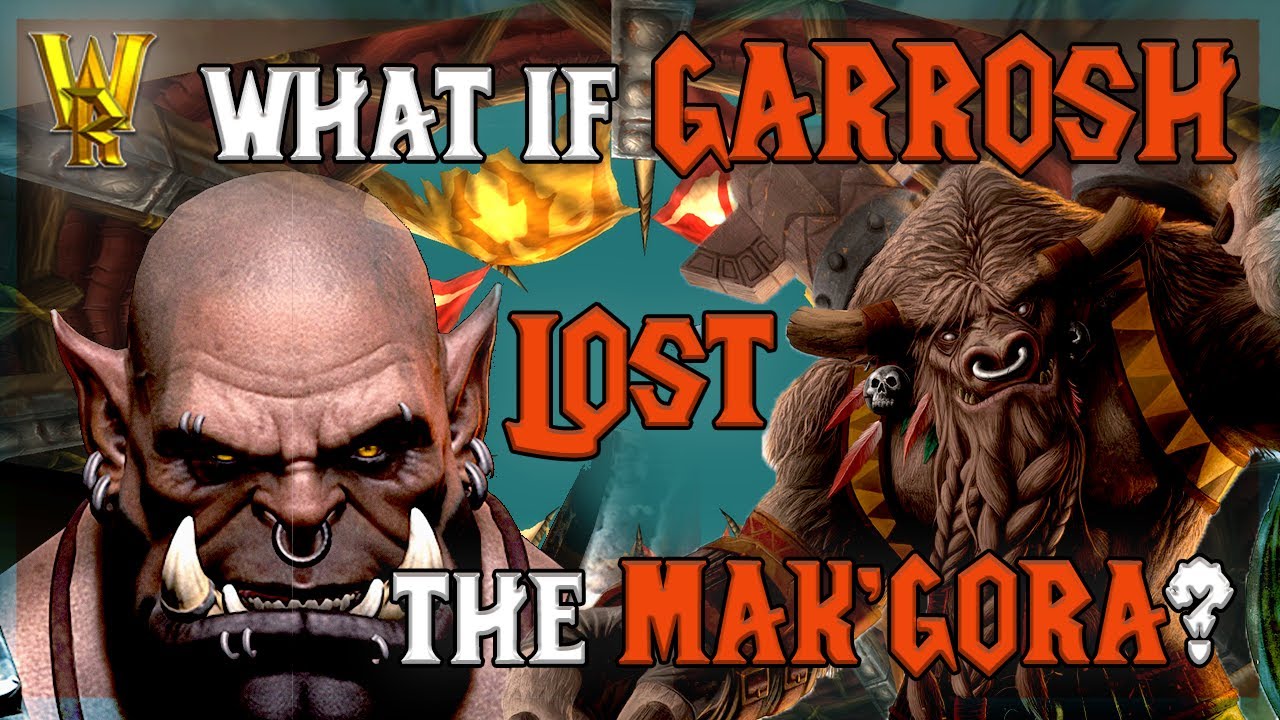 What if Garrosh Lost the Mak'Gora? - YouTube