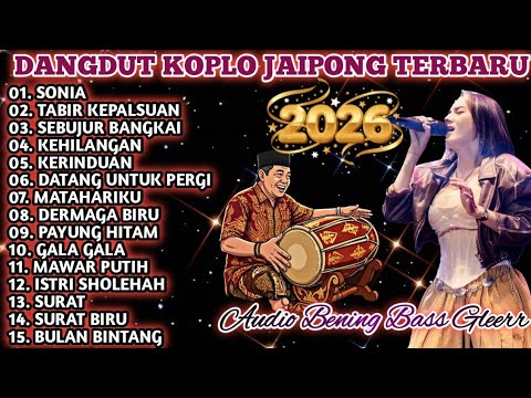 JAIPONG DANGDUT | KENDANG RAMPAK (PONGDUT) FULL ALBUM POPULER 2026 - SONIA, TABIR KEPALSUAN