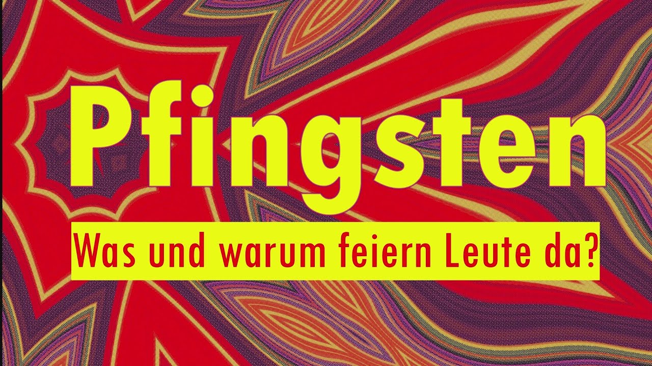 Pfingsten🕊- Feste und Feiertage in Deutschland - YouTube