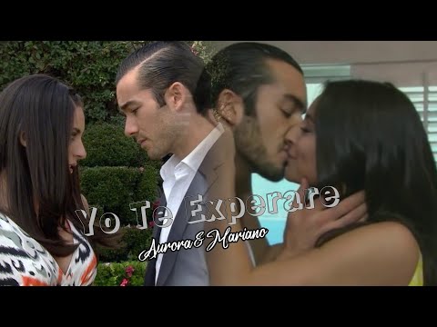 Aurora & Mariano || Yo Te Experare