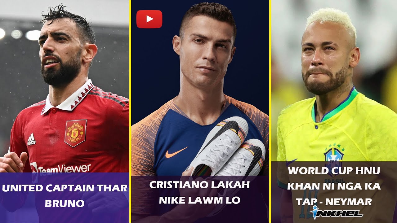 United captain thar Bruno, Cristiano lakah Nike lawm lo, World Cup hnu ...