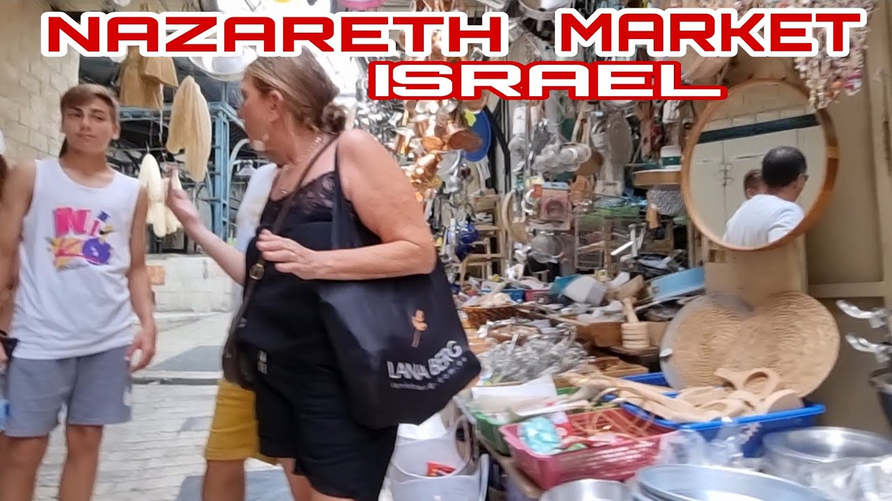 NAZARETH OLD MARKET WALK TOUR|NAZARETH ISRAEL#israel #nazareth - YouTube