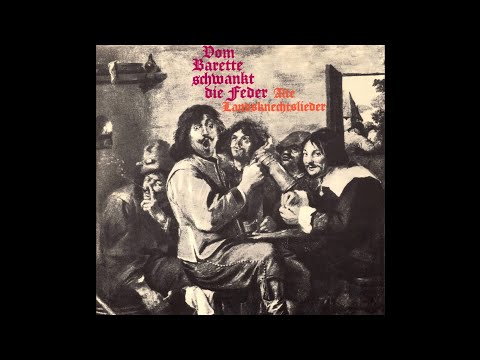 Vom Barette schwankt die Feder - Alte Landsknechtslieder | Compilation [Mit Liedtexten]