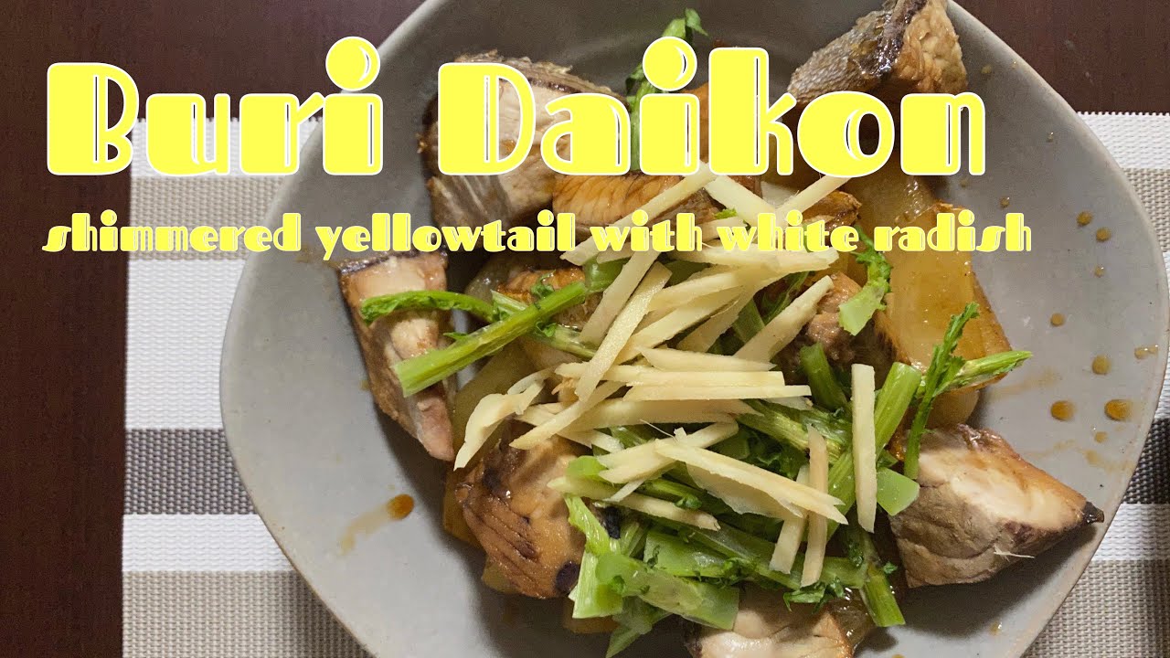 Buri Daikon Recipe | Sapphire1845.com