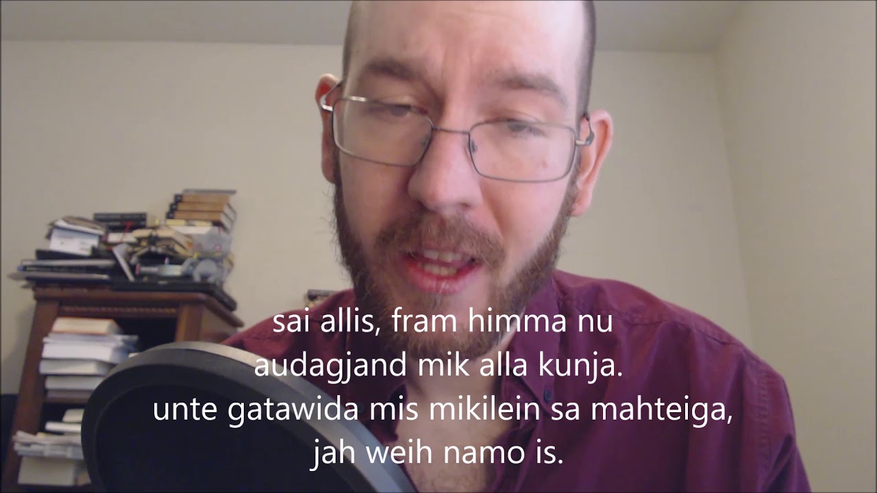 The Gothic Bible: Luke 1:46-56 read and subtitled in the Gothic ...