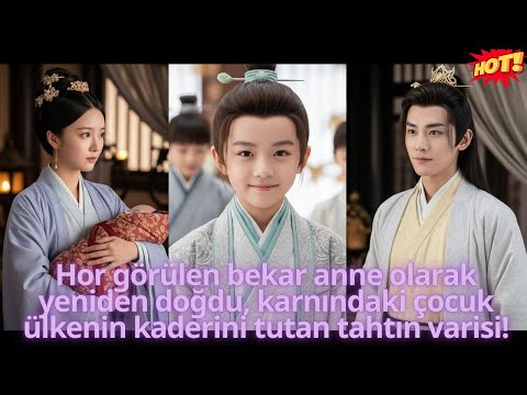 Hor görülen bekar anne olarak yeniden doğdu, karnındaki çocuk ülkenin kaderini tutan tahtın varisi!