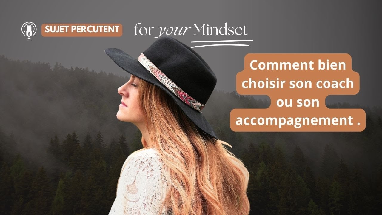 Comment bien choisir son coach ou son accompagnement. - YouTube