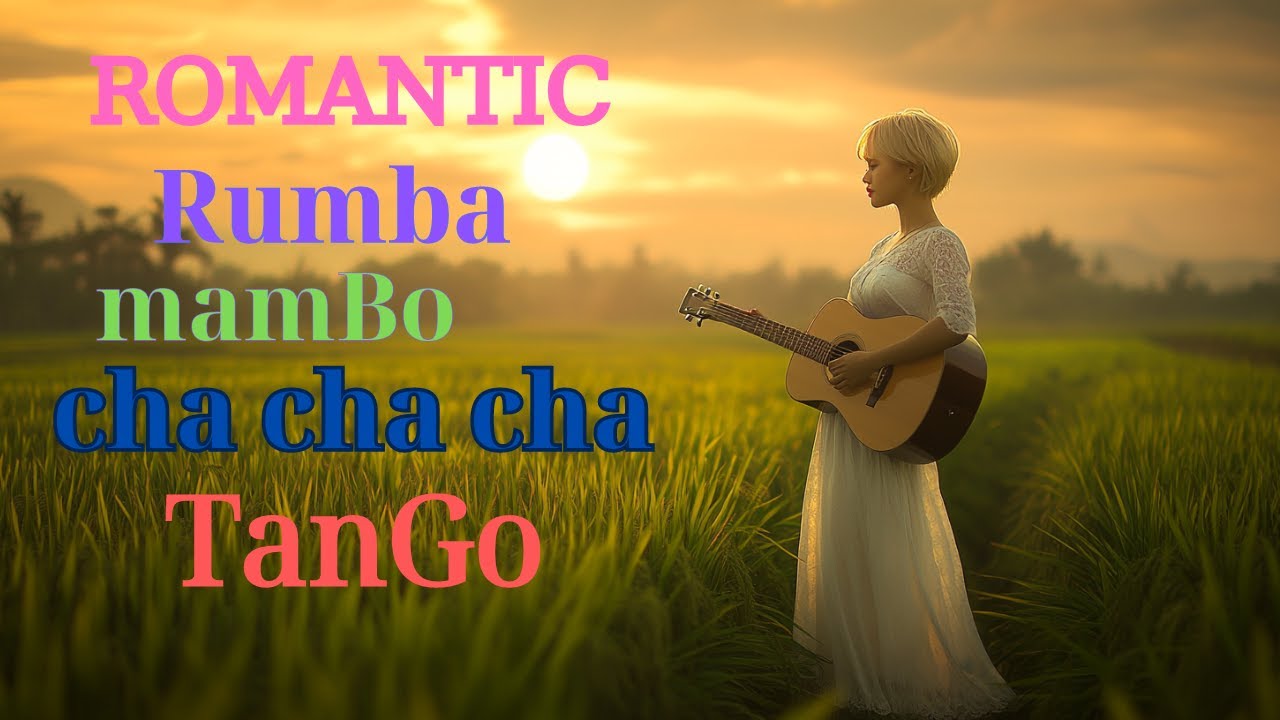 SPANISH GUITAR _ Cha Cha - Rumba - Mambo - Samba _ Super Relaxing ...