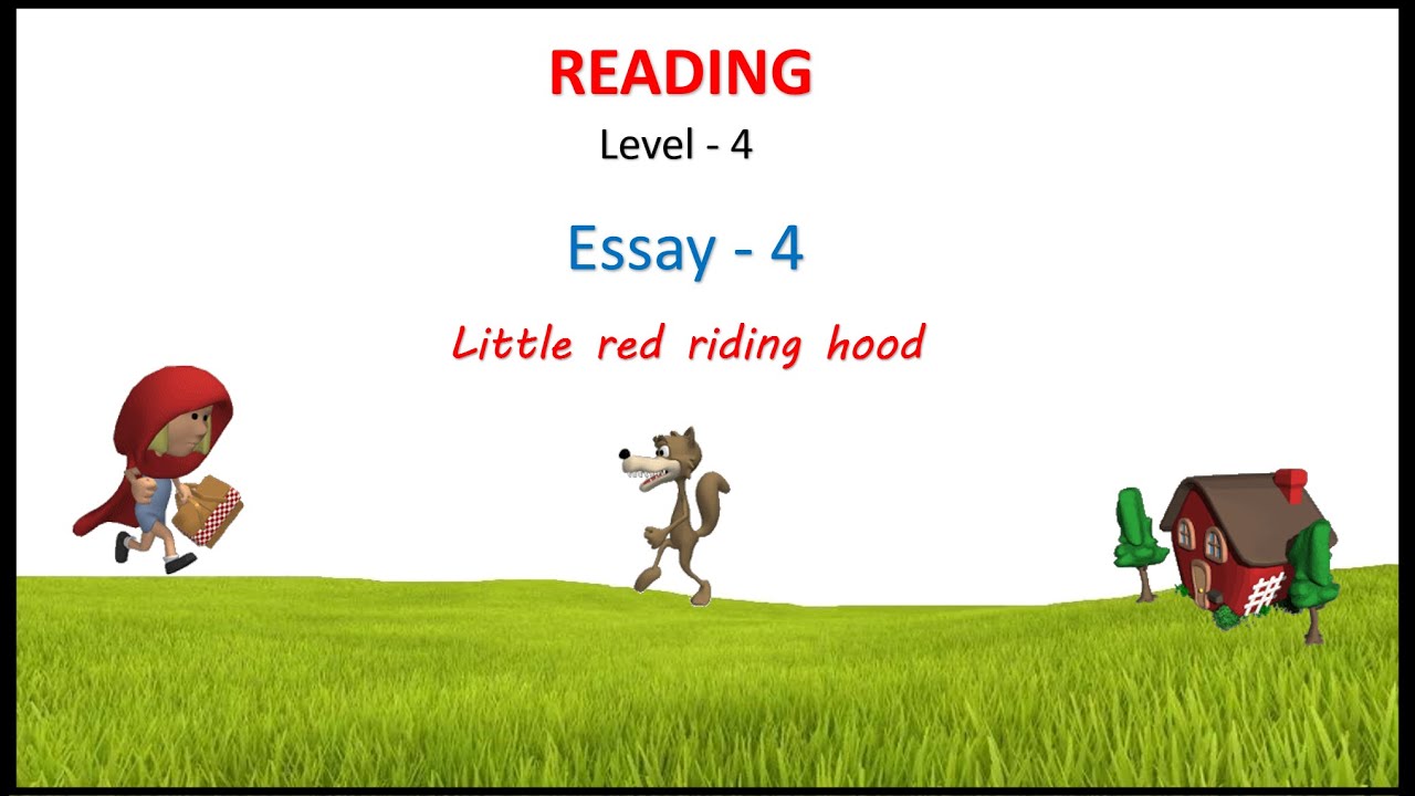 Reading Essay - 4 Little red riding hood - YouTube