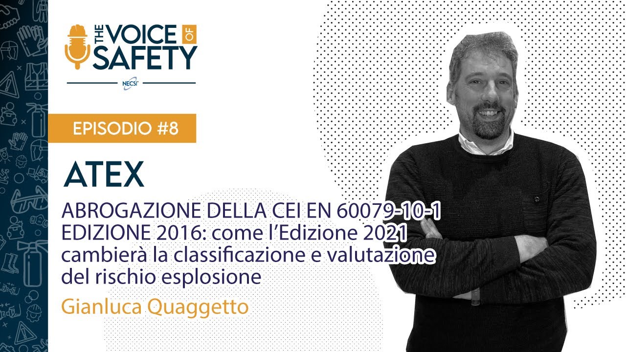 EP. 8 - ATEX: come la CEI EN 60079-10-1 Edizione 2021 cambierà la ...