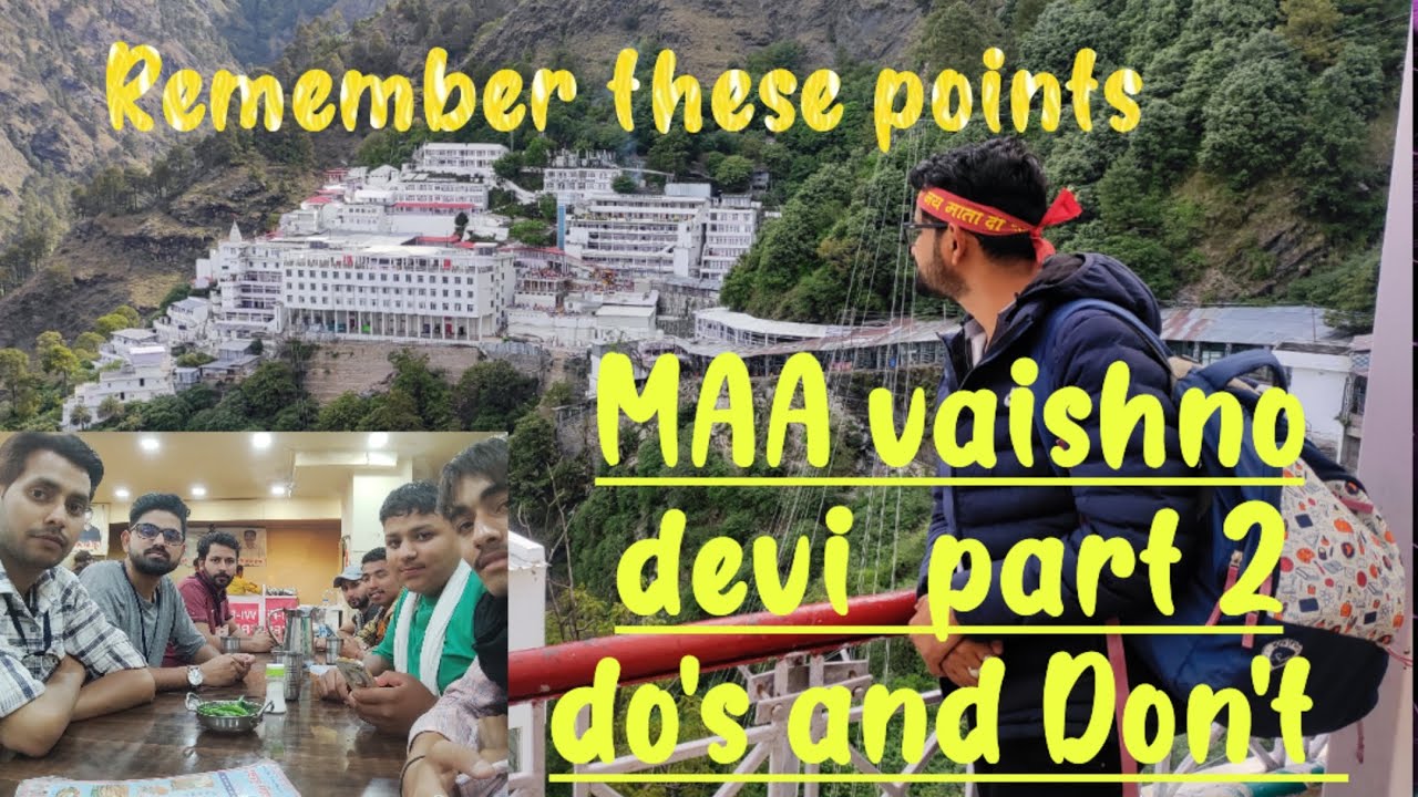 Maa Vaishno devi / Dos and Don'ts/ full information / haati mata rasta ...