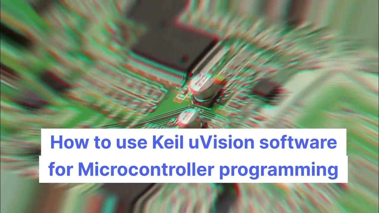 How to use Keil uVision 5 software for Microcontroller Programming [Hindi] - YouTube