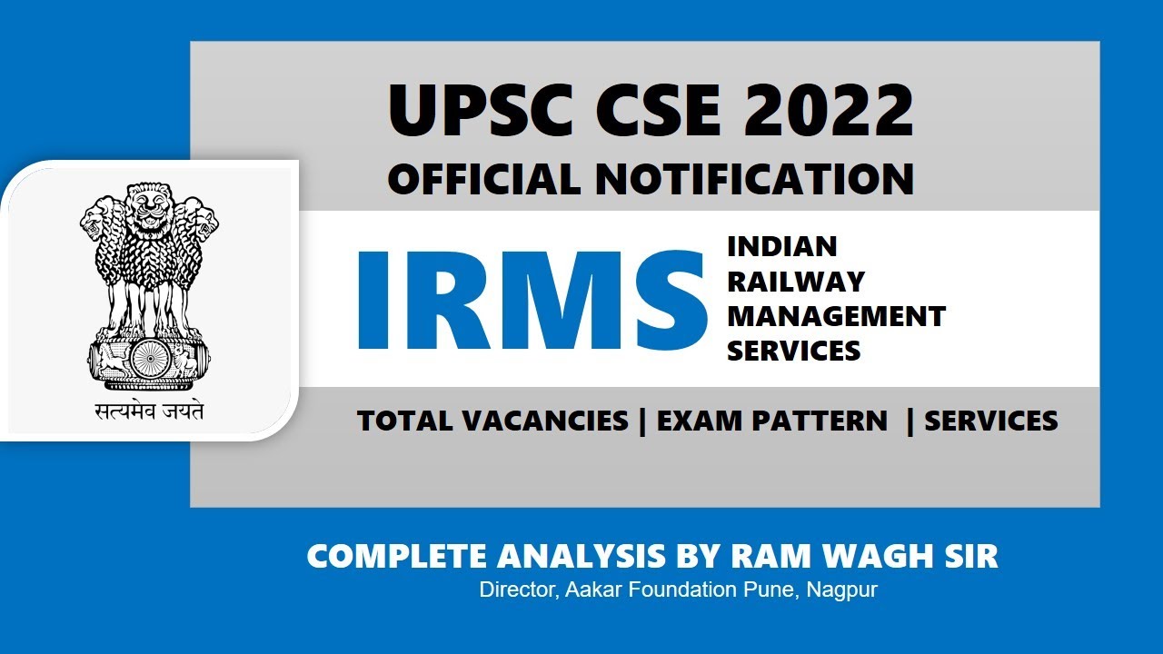 UPSC IRMS 2022 Official Notification | Posts, Exam Pattern, Service ...