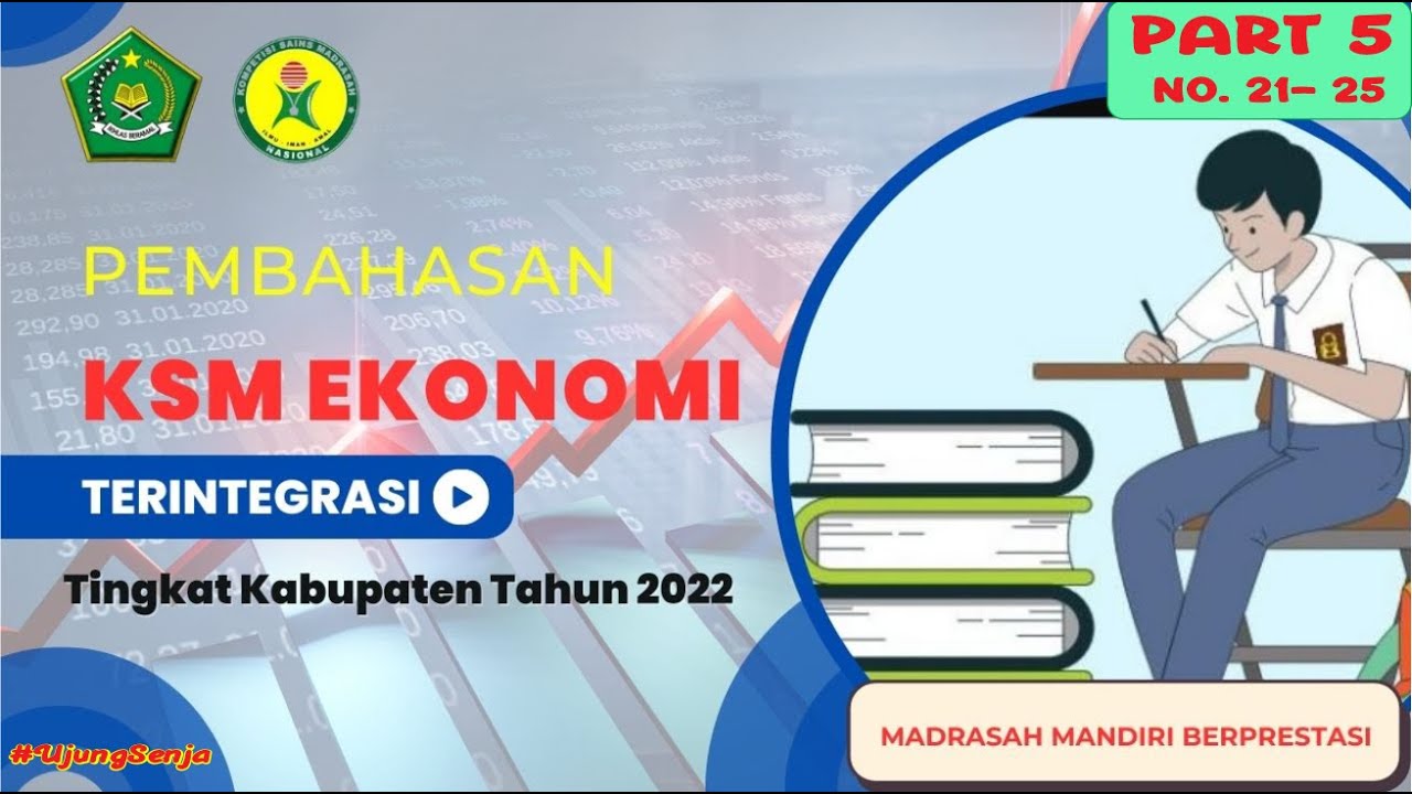 Soal KSM Ekonomi MA Tingkat Kabupaten Tahun 2022 No. 21-25 - YouTube
