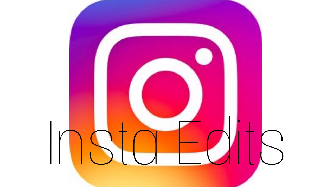 Insta Edits - YouTube