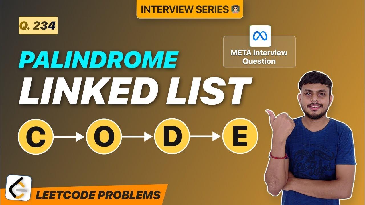 Palindrome Linked List Leetcode 234 Meta Interview Question Youtube