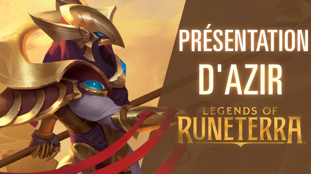 Présentation d'Azir | Nouveau champion - Legends of Runeterra - YouTube