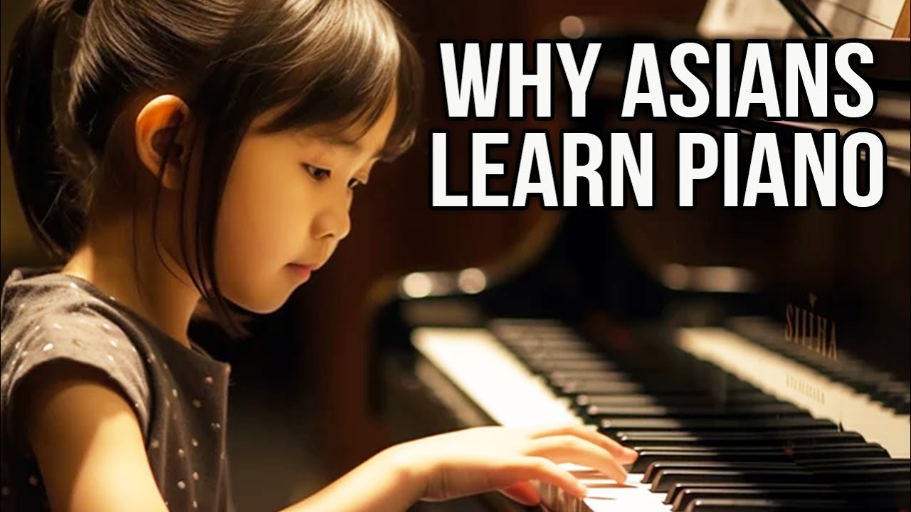 The Real Reason Why Asian Kids All Learn Piano - YouTube