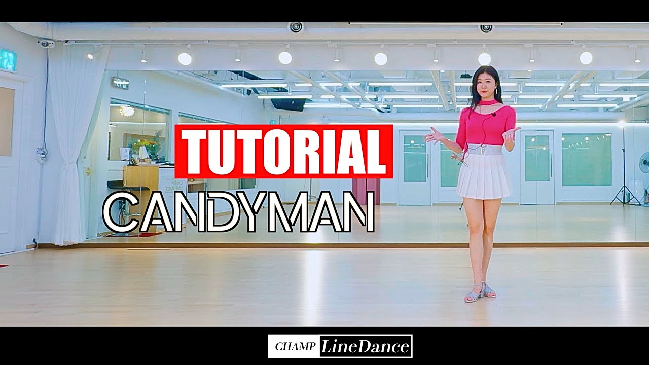 [수요중고급반] Candyman LineDance | 캔디맨 라인댄스| 스텝설명 | 고급 라인댄스 | 챔프라인댄스 | 선릉역7번 ...