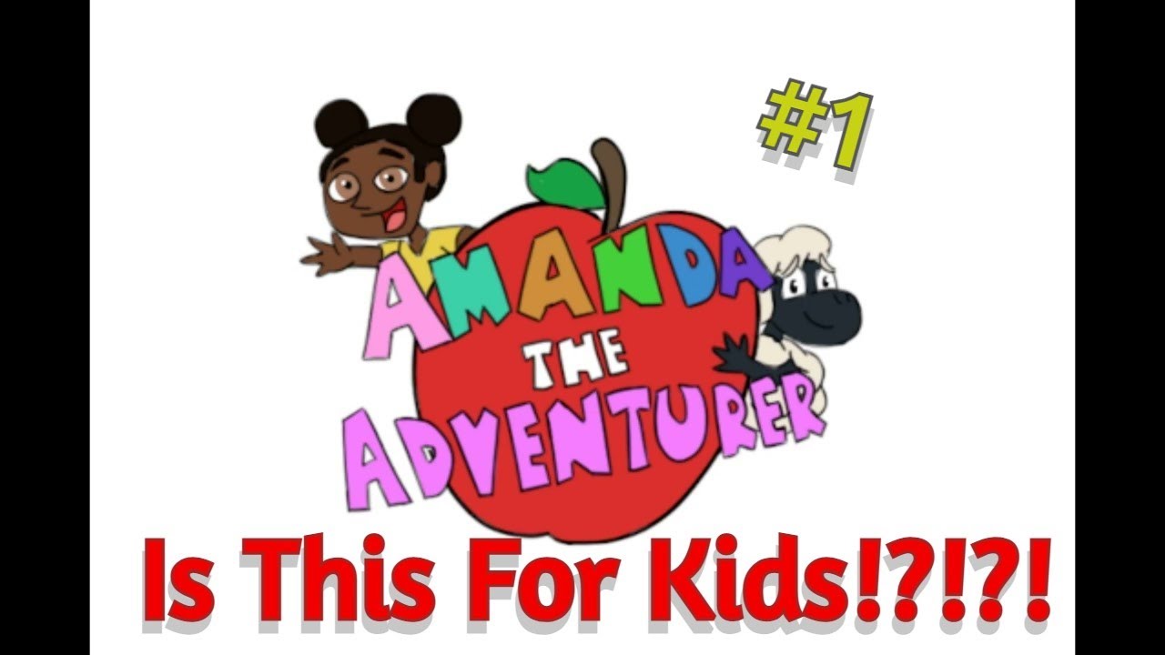 Amanda The Adventure! #1 - YouTube