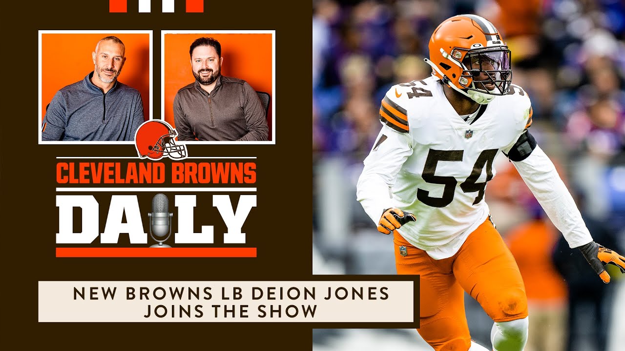 Cleveland Browns Daily – New Browns LB Deion Jones joins the show - YouTube