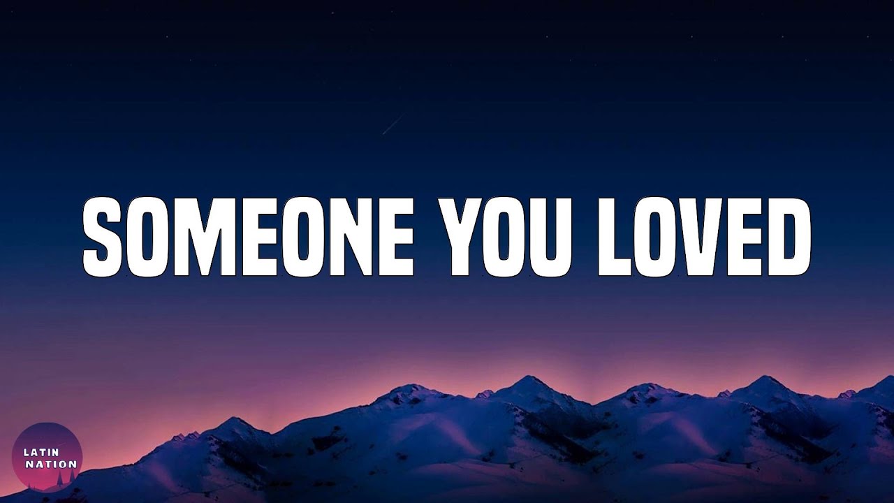 Lewis Capaldi -Someone You Loved (Letra/Lyrics) - YouTube