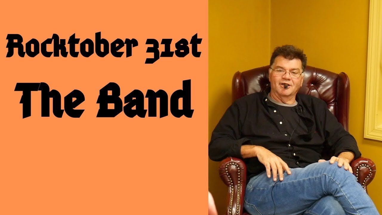 Rocktober 31st - The Band - YouTube
