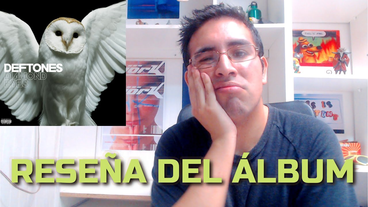 Deftones Diamond Eyes ReseÑa Del Álbum Youtube