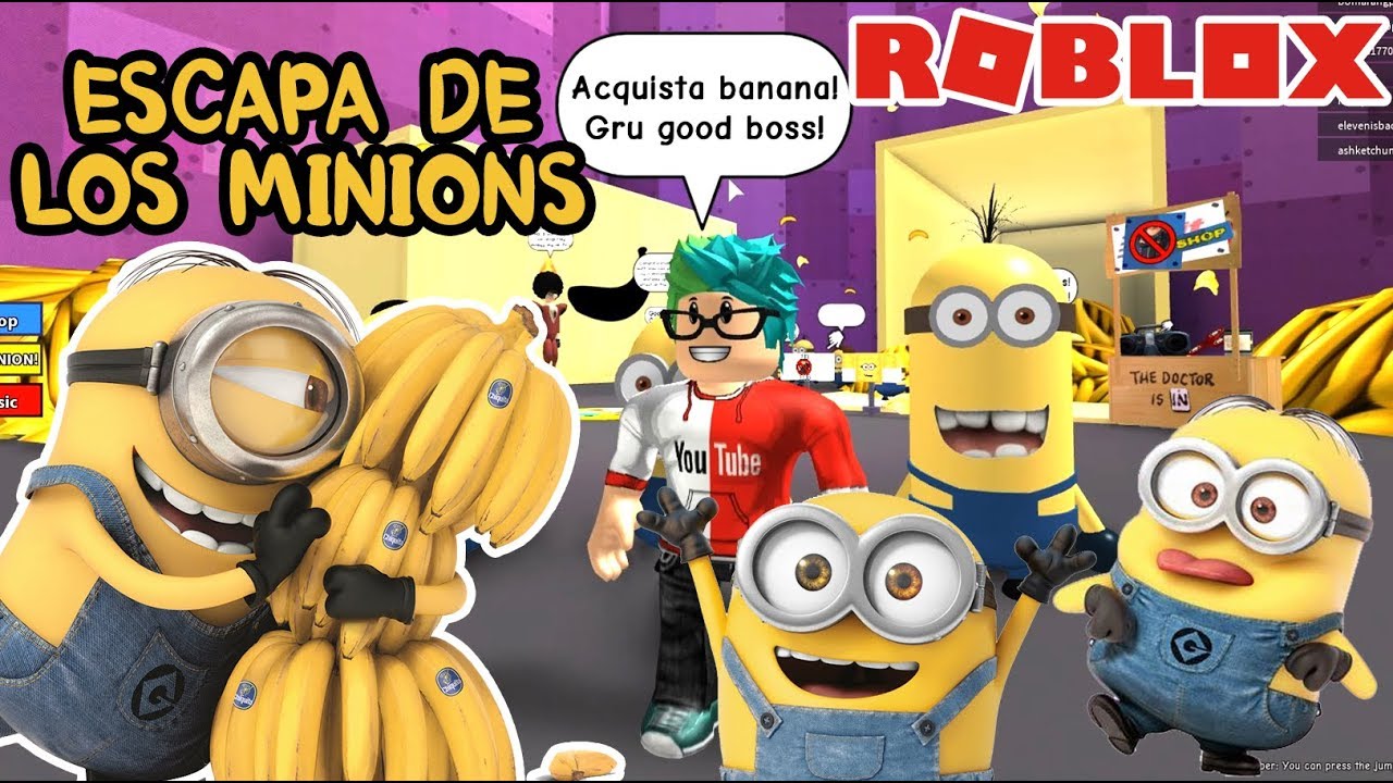 Los Minions y las Bananas en Roblox | ESCAPA DE LOS MINIONS | Roblox ...