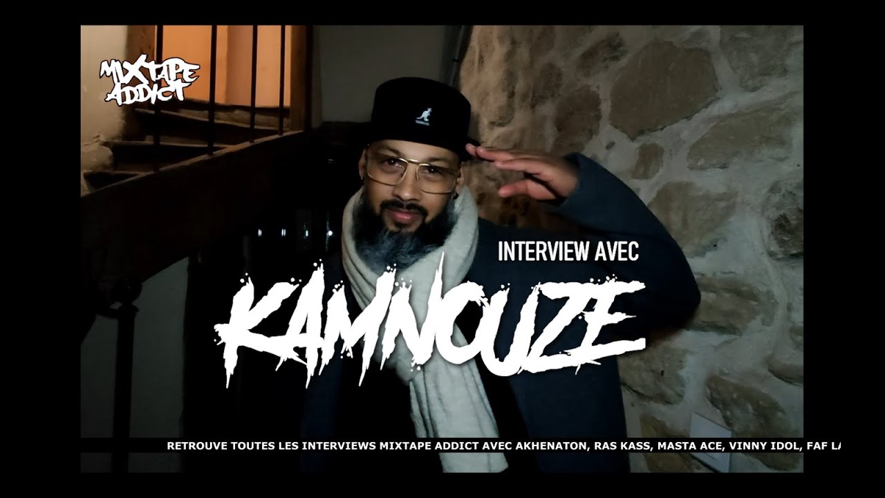 Mixtape Addict Report (Hors-Série) : Interview w/ KAMNOUZE - YouTube