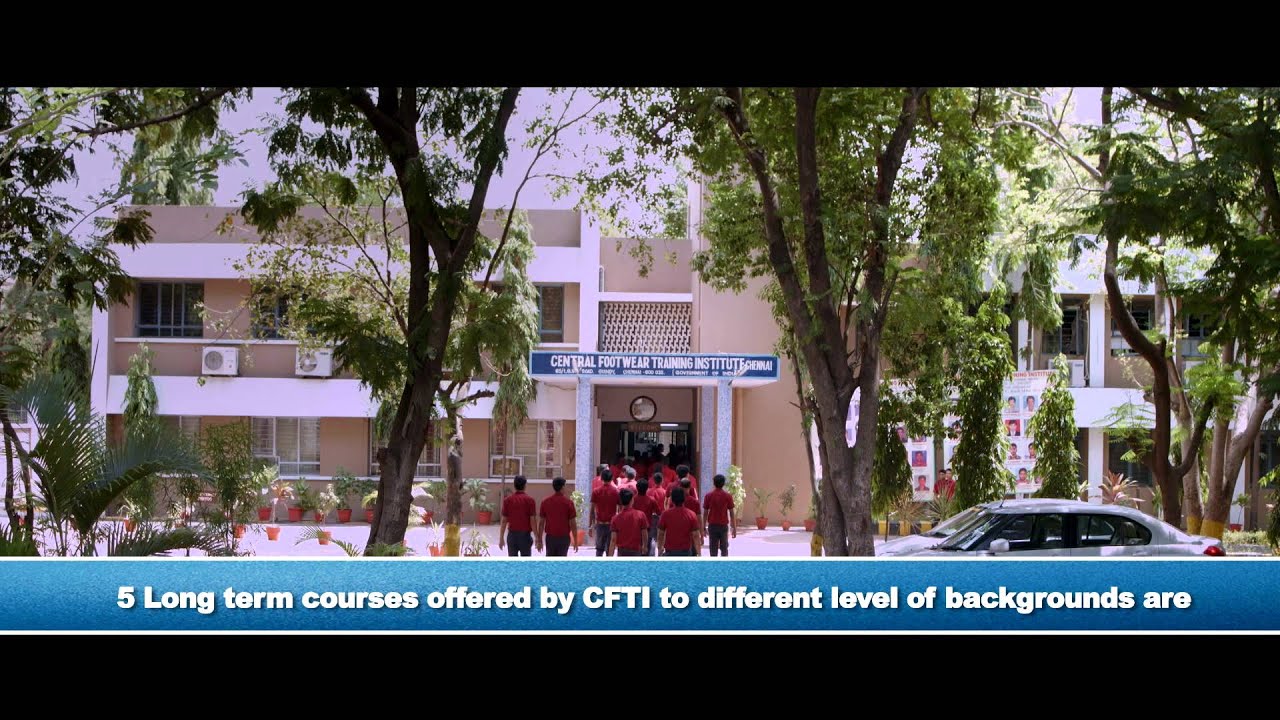 CFTI - Central Footwear Training Institute Chennai - YouTube