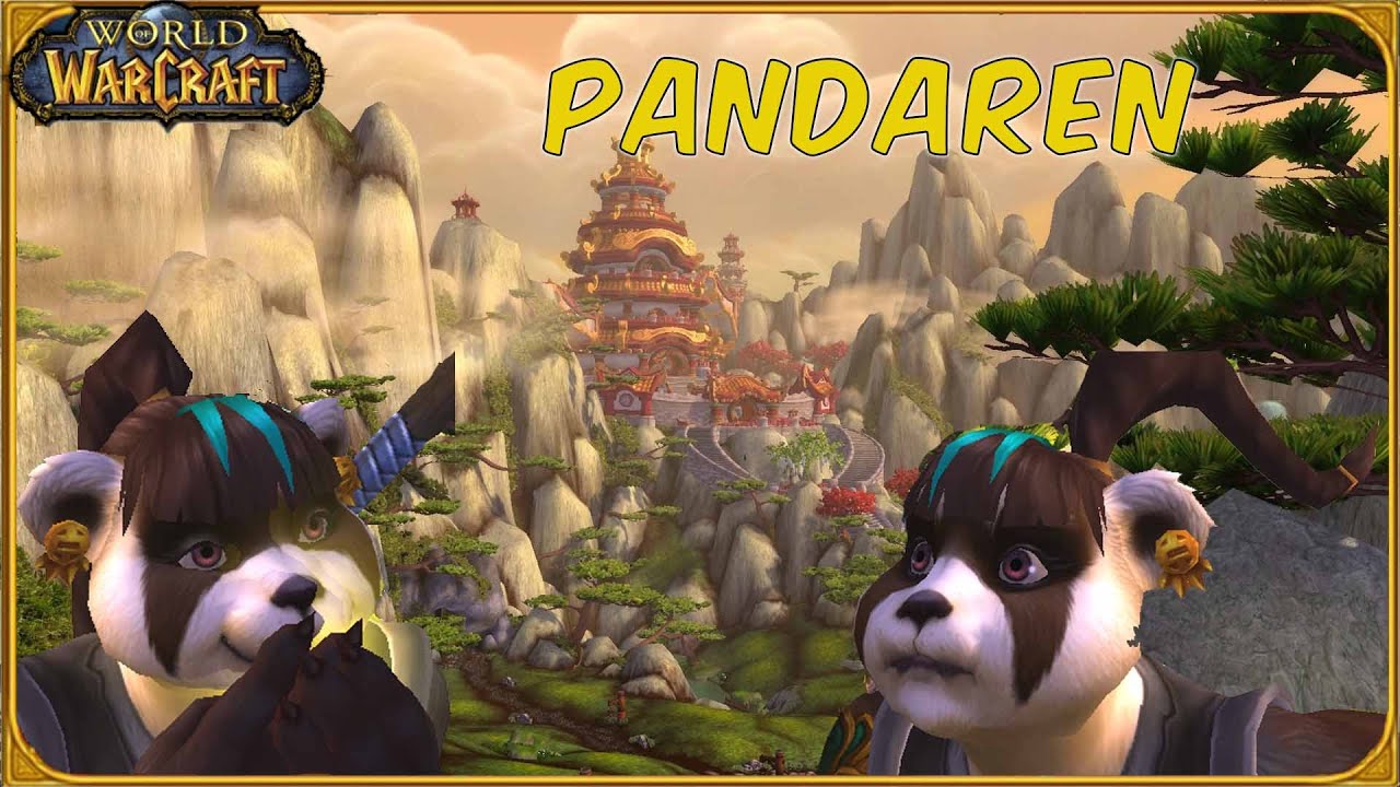 PORQUE PANDAREN? | WORLD OF WARCRAFT - YouTube