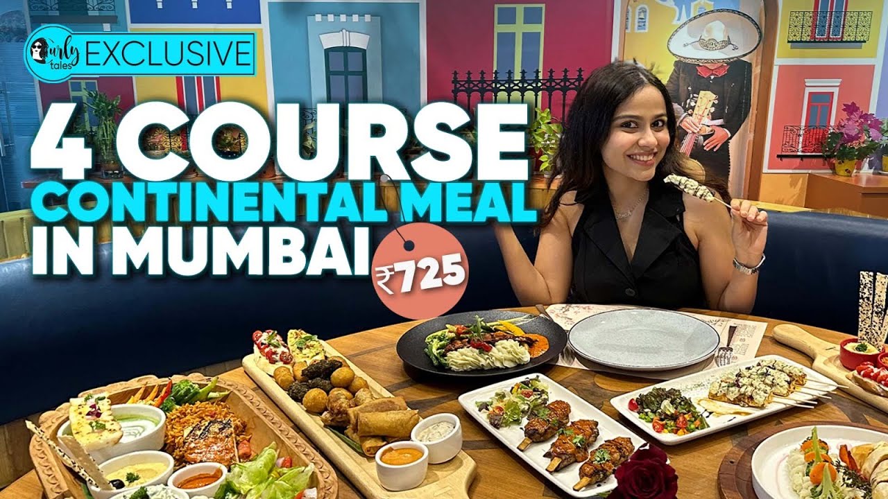 Get A 4 Course Continental Meal At ₹725 In Mumbai | Curly Tales - YouTube