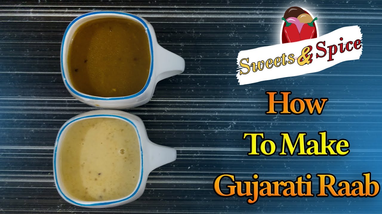 HOW TO MAKE GUJARATI RAAB | HOME REMEDY FOR COUGH AND COLD | LOCKDOWN ...