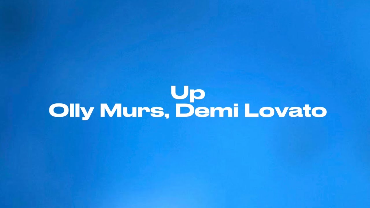 Up - Olly Murs, Demi Lovato (Lyrics) - YouTube