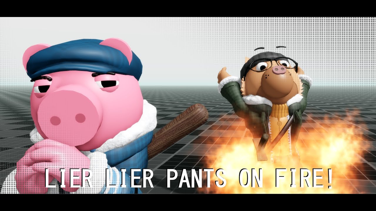 Lier lier pants on fire! || MEME || Piggy: animation - YouTube