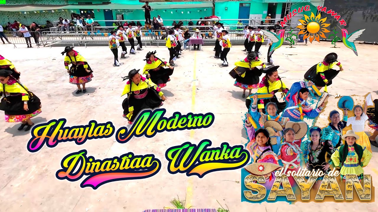Huaylas Moderno - Junin - Dinastiaa Wanka / El Solitario de Sayan 2024 ...