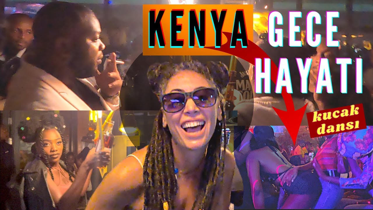 ZENGİN AFRİKALILAR BÖYLE EĞLENİYOR! - NAİROBİ Gece Hayatı - 54 - YouTube