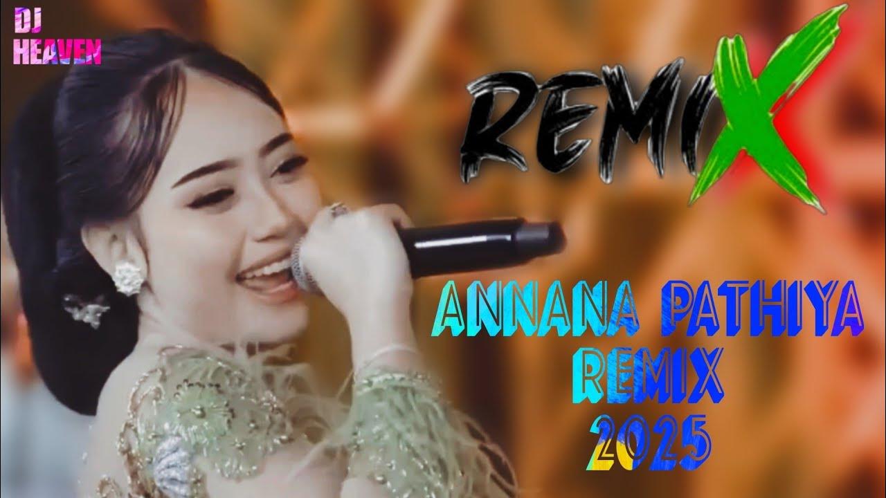 ANNANA PATHIYA || RANU BOMBAI KI RANU REMIX || DJ HEAVEN MIX || 2025 NEW REMIX || MASHUP - YouTube