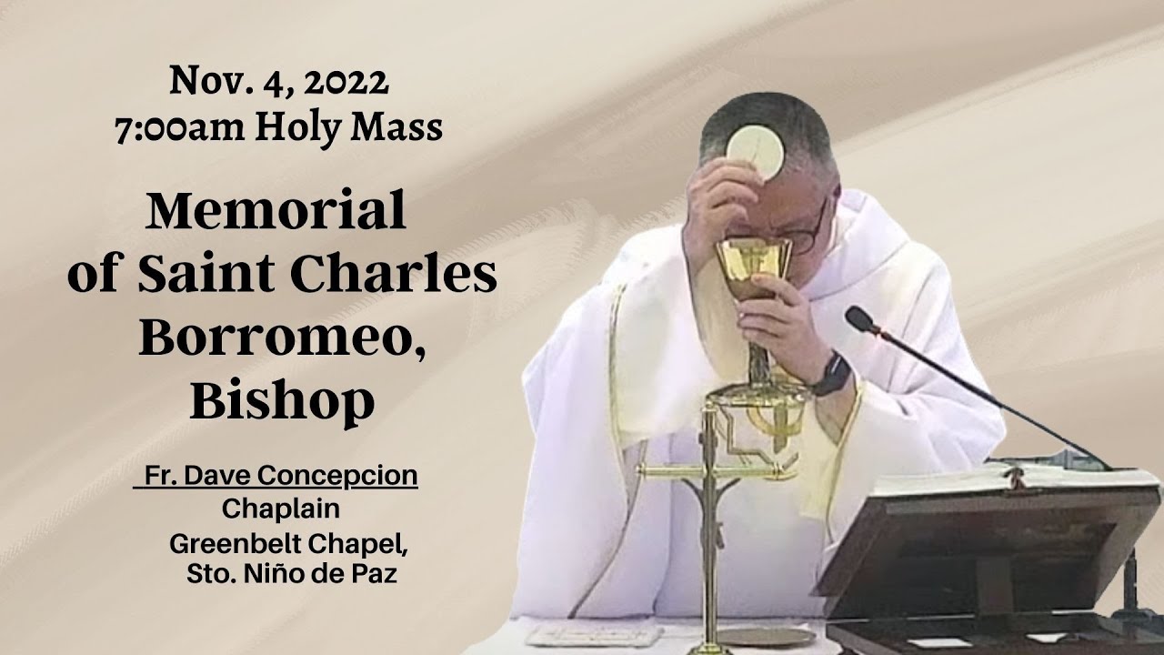 Nov. 4, 2022 / Holy Mass on the Memorial of Saint Charles Borromeo ...