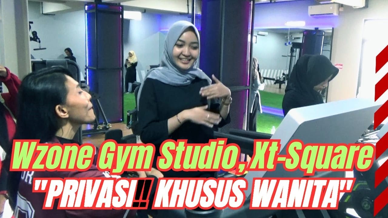 WZONE XT-SQUARE, GYM PRIVASI WANITA PALING NYAMAN DI JOGJA! #wzonegym # ...