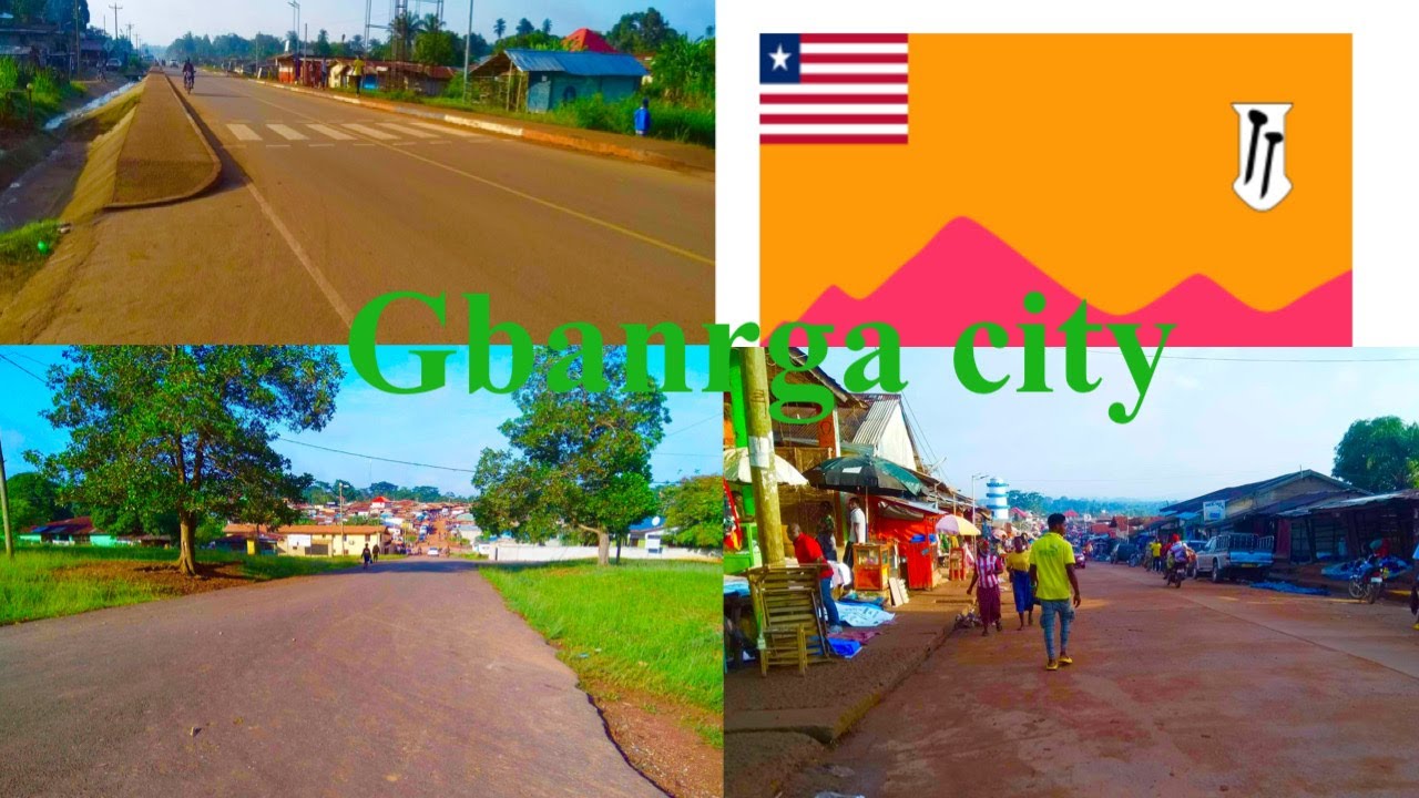 BONG COUNTY | GBARNGA CITY | LIBERIA 2021 - YouTube