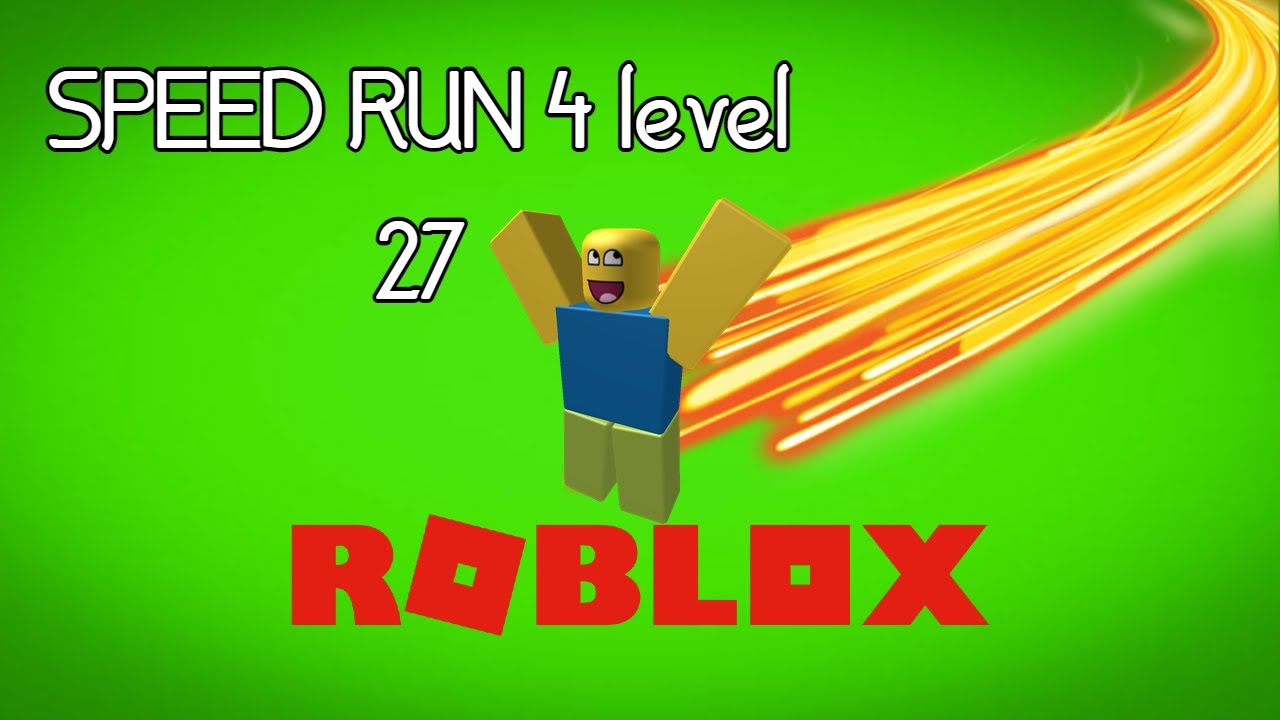 Roblox SPEED RUN 4 Classic - Level 27 - YouTube